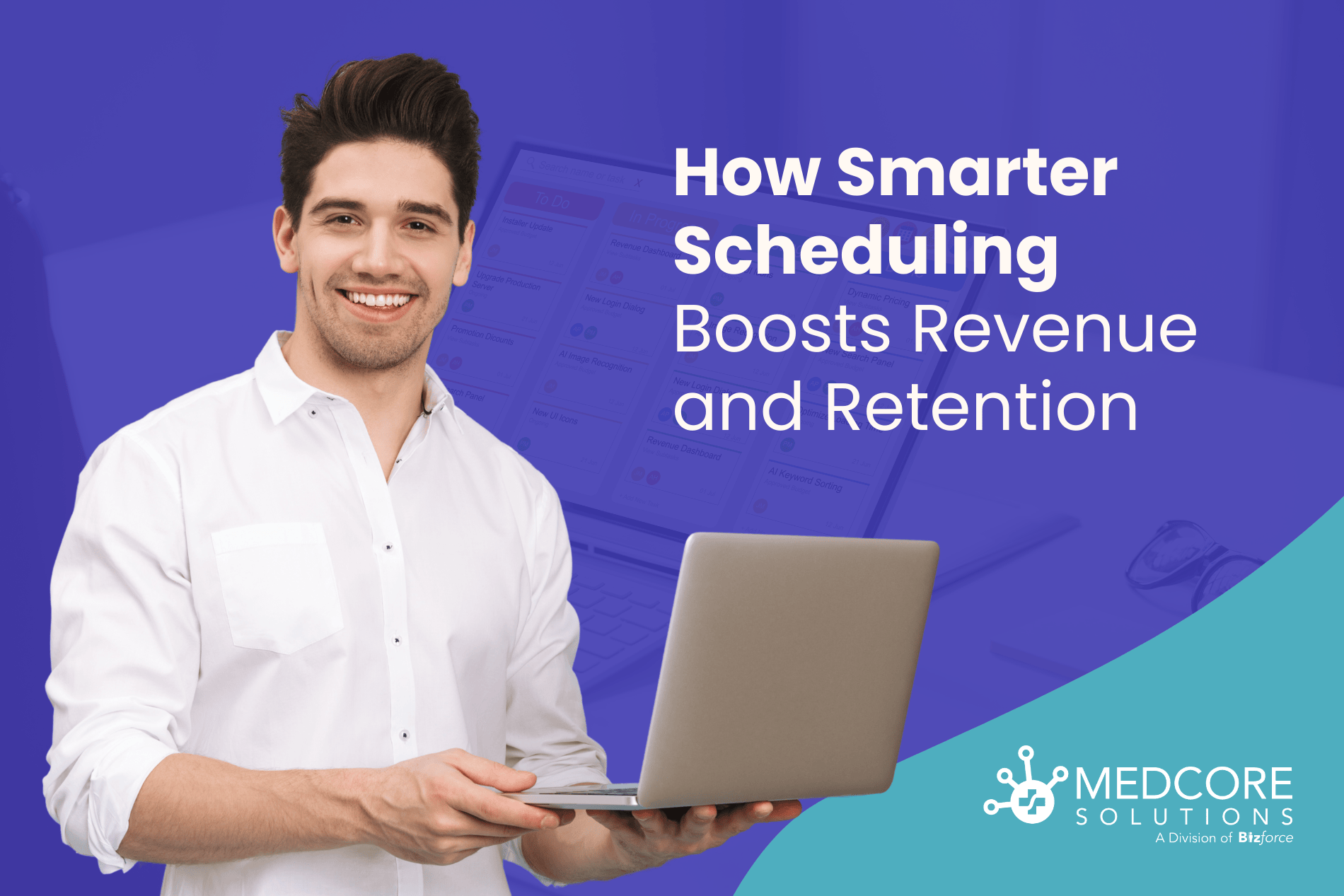 How Smarter Scheduling Boosts Revenue and Retention - MedCore Solutions