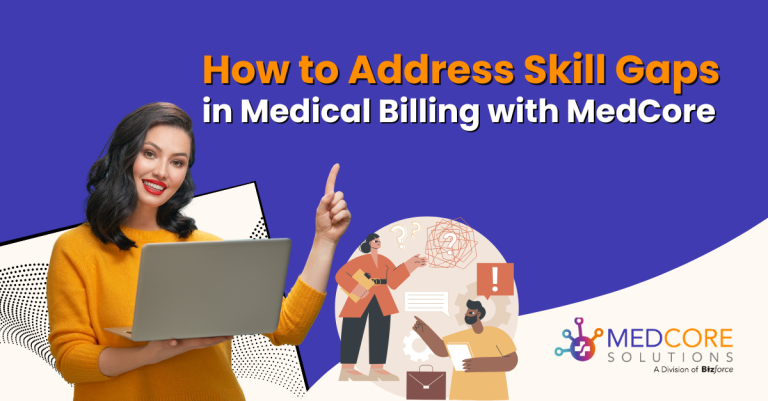 How to Address Skill Gaps in Medical Billing with MedCore - MedCore ...