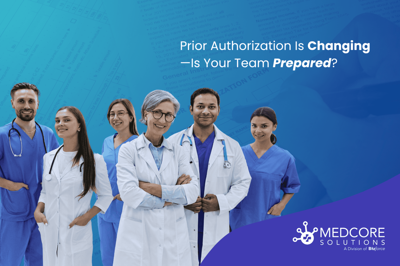 Prior Authorization Is Changing—Is Your Team Prepared? - MedCore Solutions