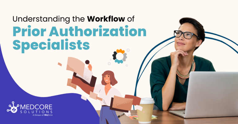 Understanding the Workflow of Prior Authorization Specialists - MedCore Solutions