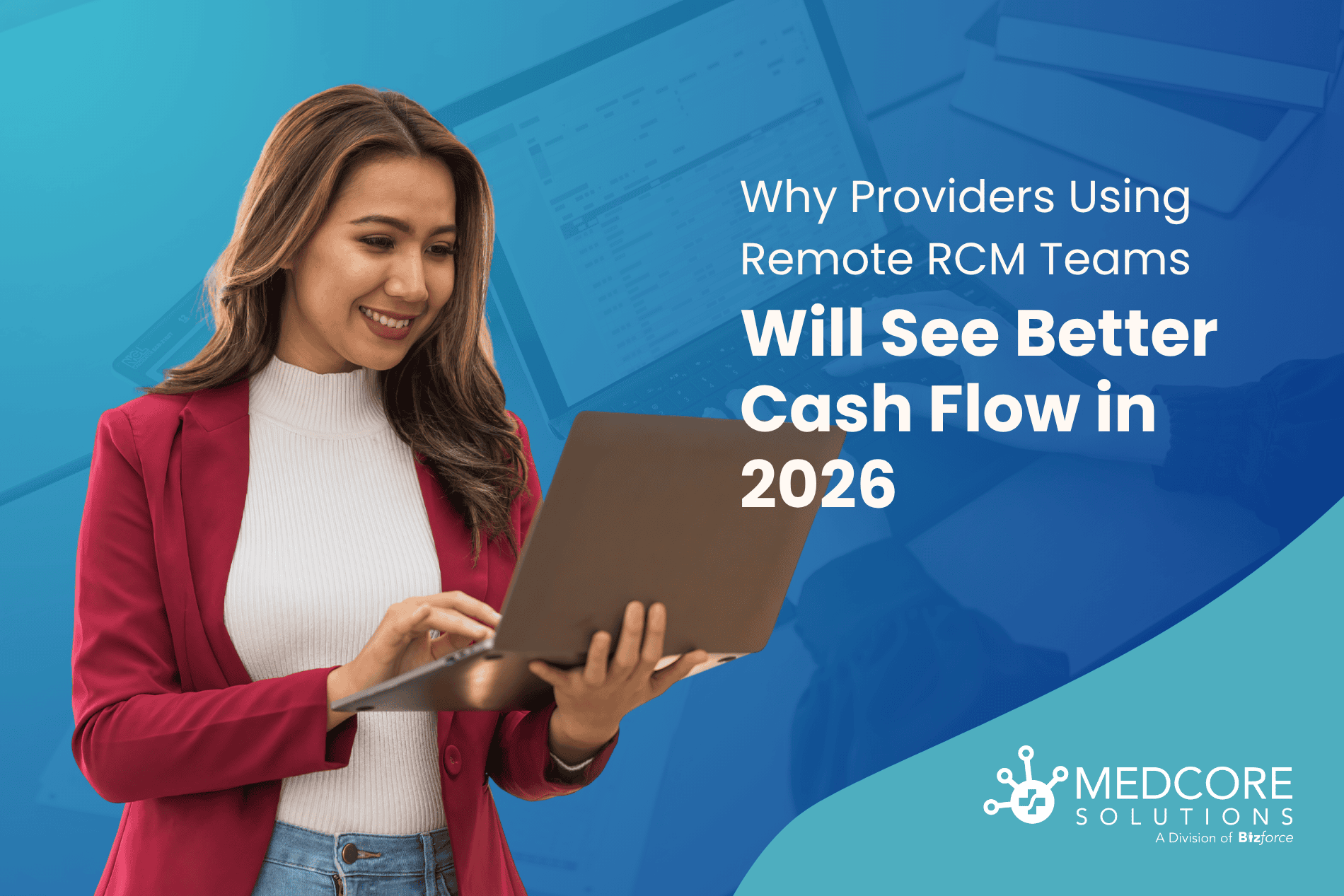 Why Providers Using Remote RCM Teams Will See Better Cash Flow in 2026 - MedCore Solutions