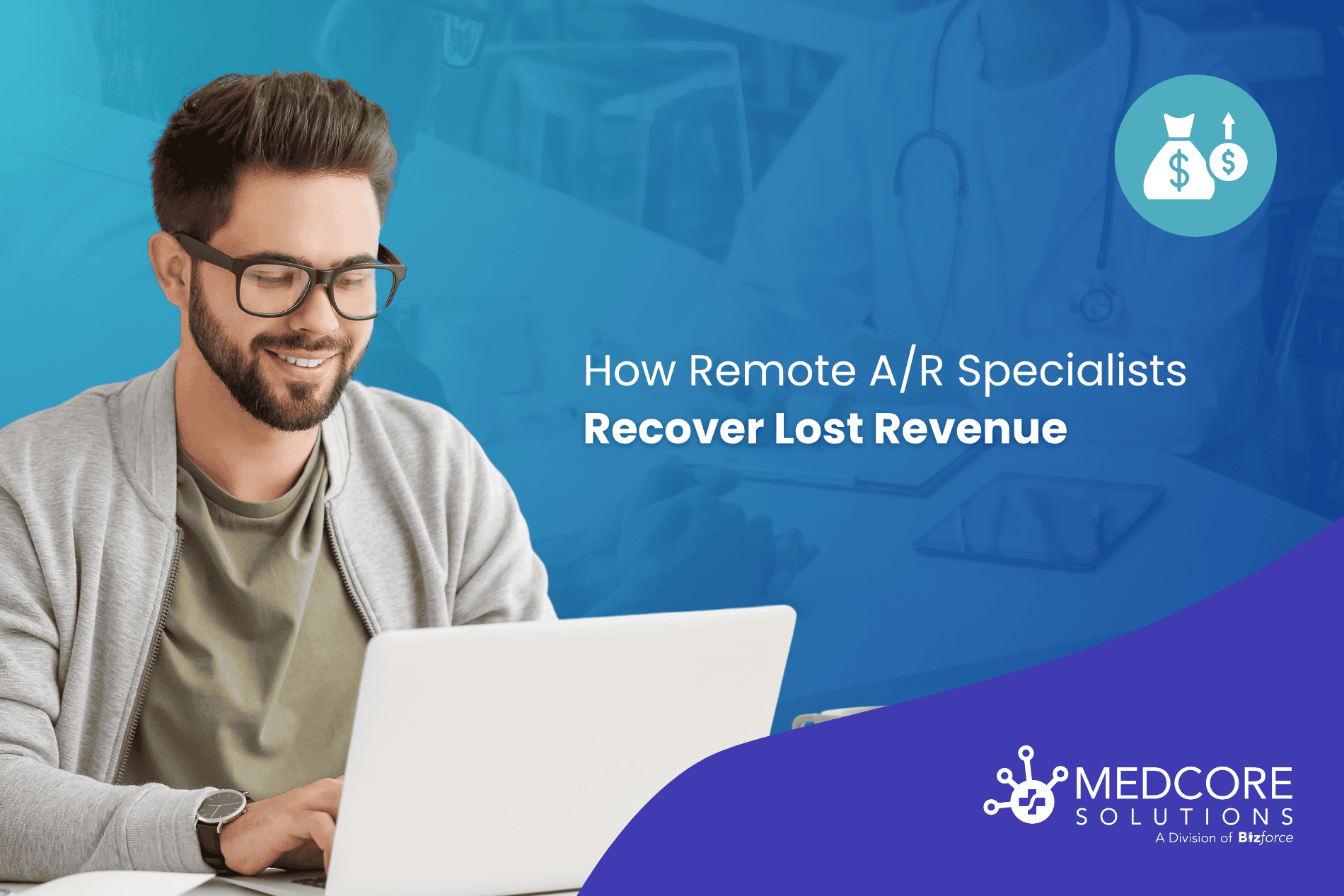 Winning Back What You’ve Earned: How Remote A/R Specialists Recover ...